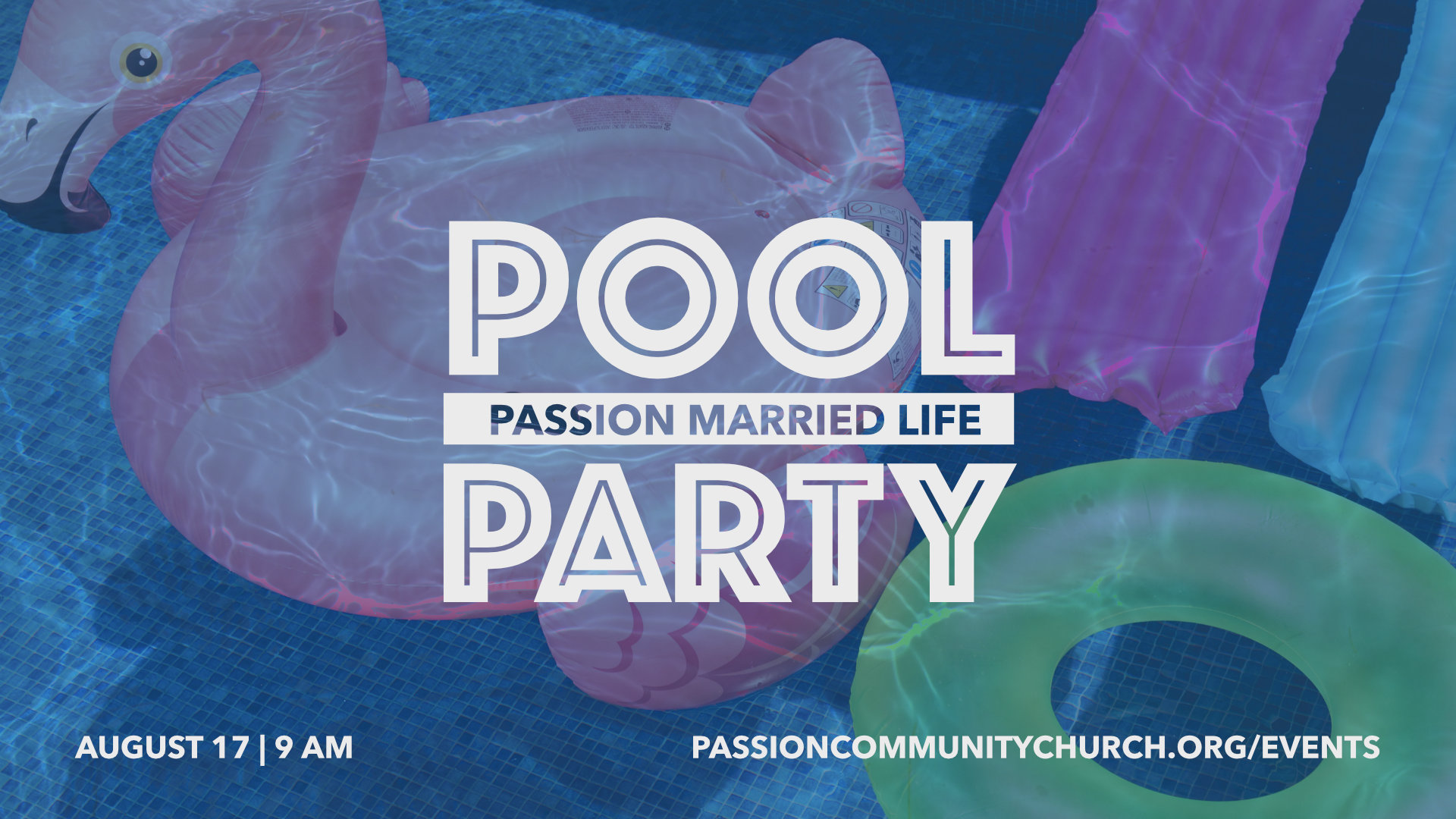 Married Life Pool Party - Passion Community Church | Churches in ...